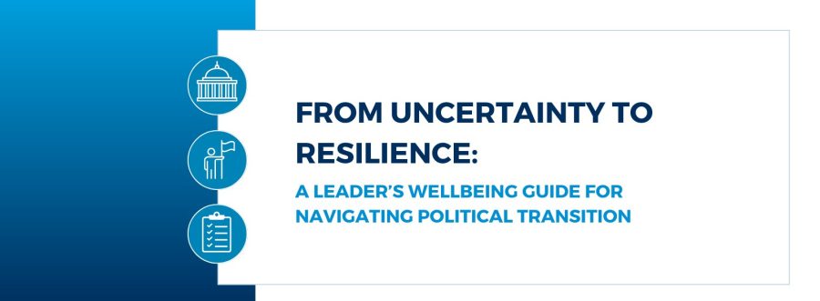From Uncertainty to Resilience: A Leader’s Wellbeing Guide for ...